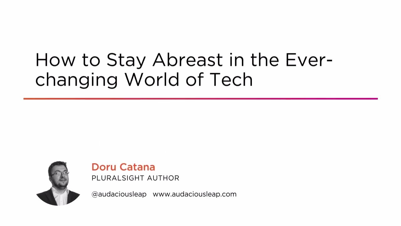 Course Preview How To Stay Abreast In The Ever changing World Of Tech course-preview-how-to-stay-abreast-in-the-ever-changing-world-of-tech