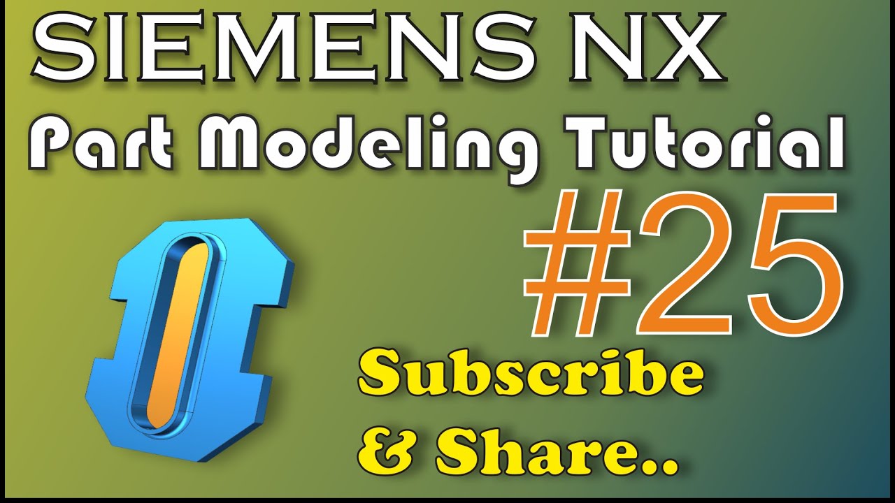 Siemens NX- Part Modeling Tutorial-25 - YouTube
