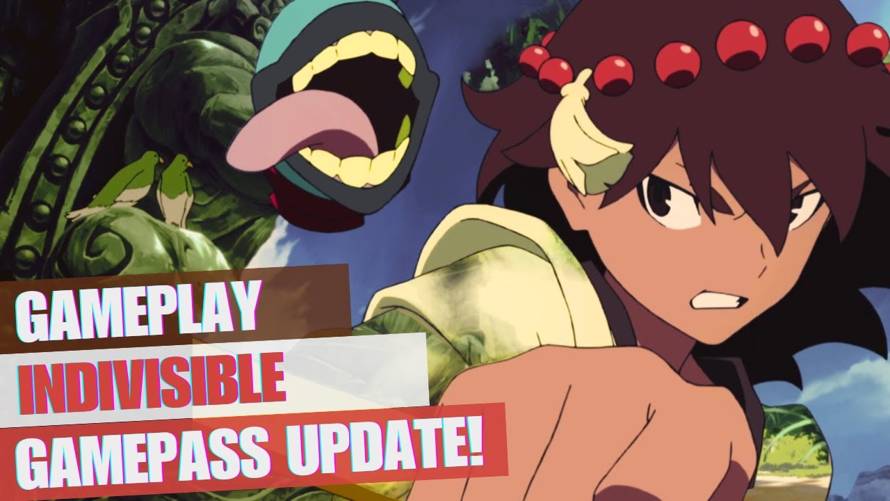 Indivisible: Overall + Gameplay First 30 min. XBOX Gamepass Update ...
