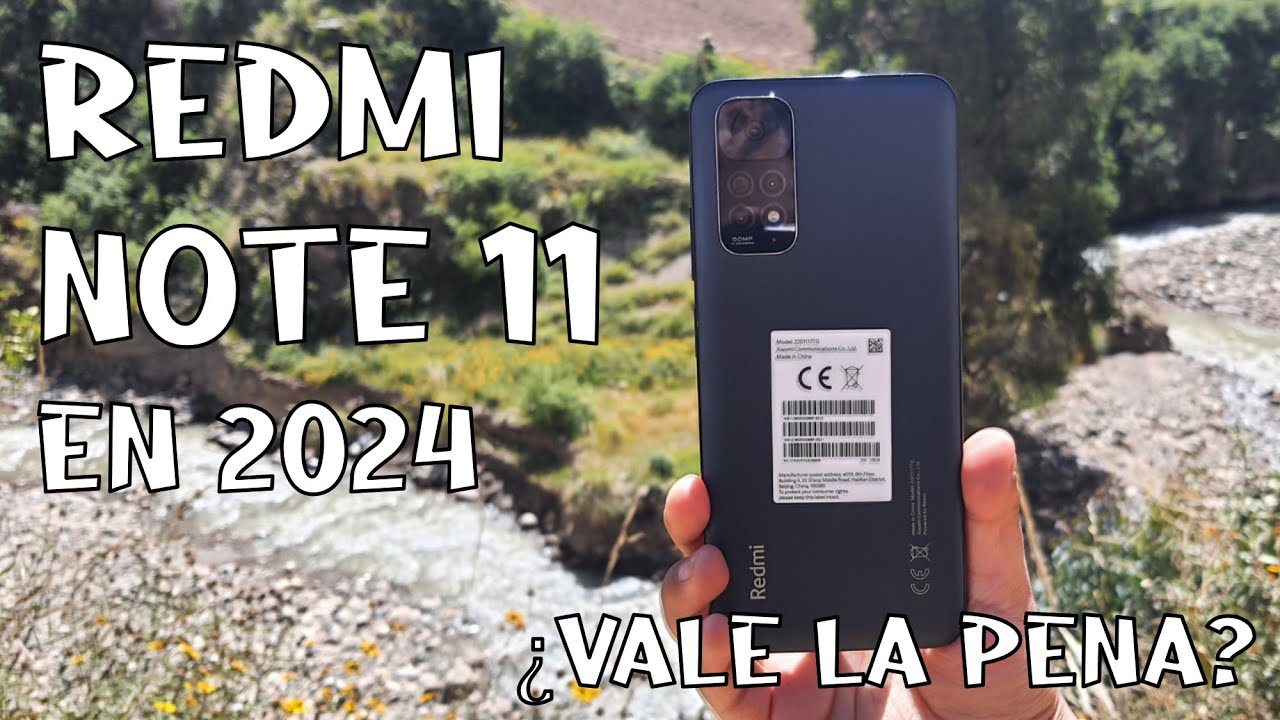 Redmi Note 11 En 2024 ¿Vale la Pena? - YouTube