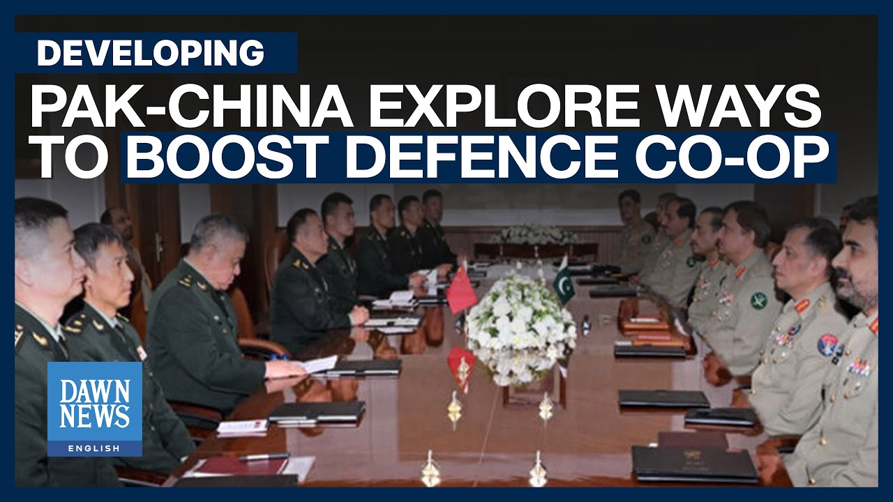 Pak-China Explore Ways to Boost Defense Co-Op | Dawn News English ...