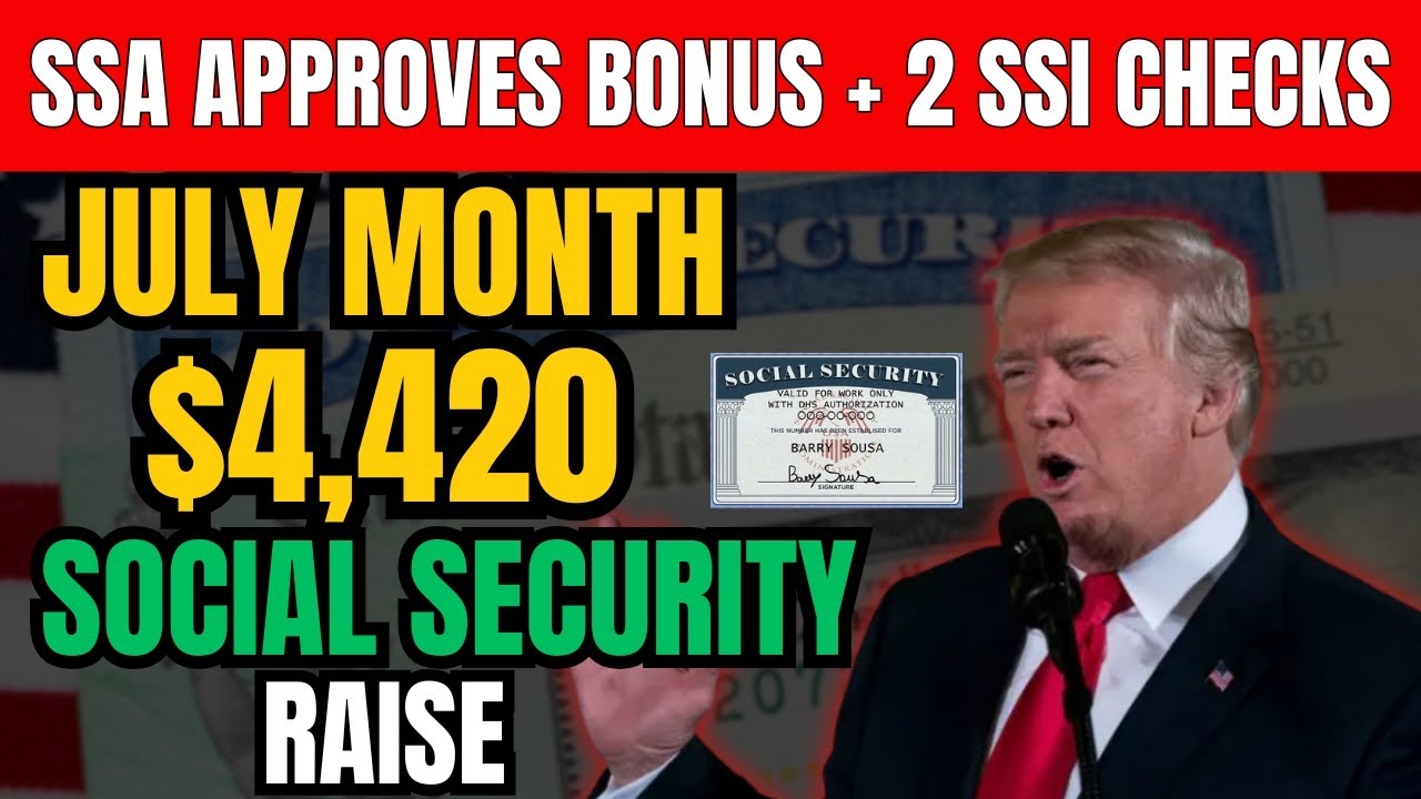SSA Approves Social Security Raise for All? $4,420 Bonus + 2 SSI Checks ...