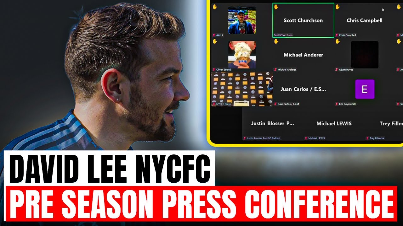 NYCFC Sporting Director David Lee Pre Season Press Conference 2-4-25 ...