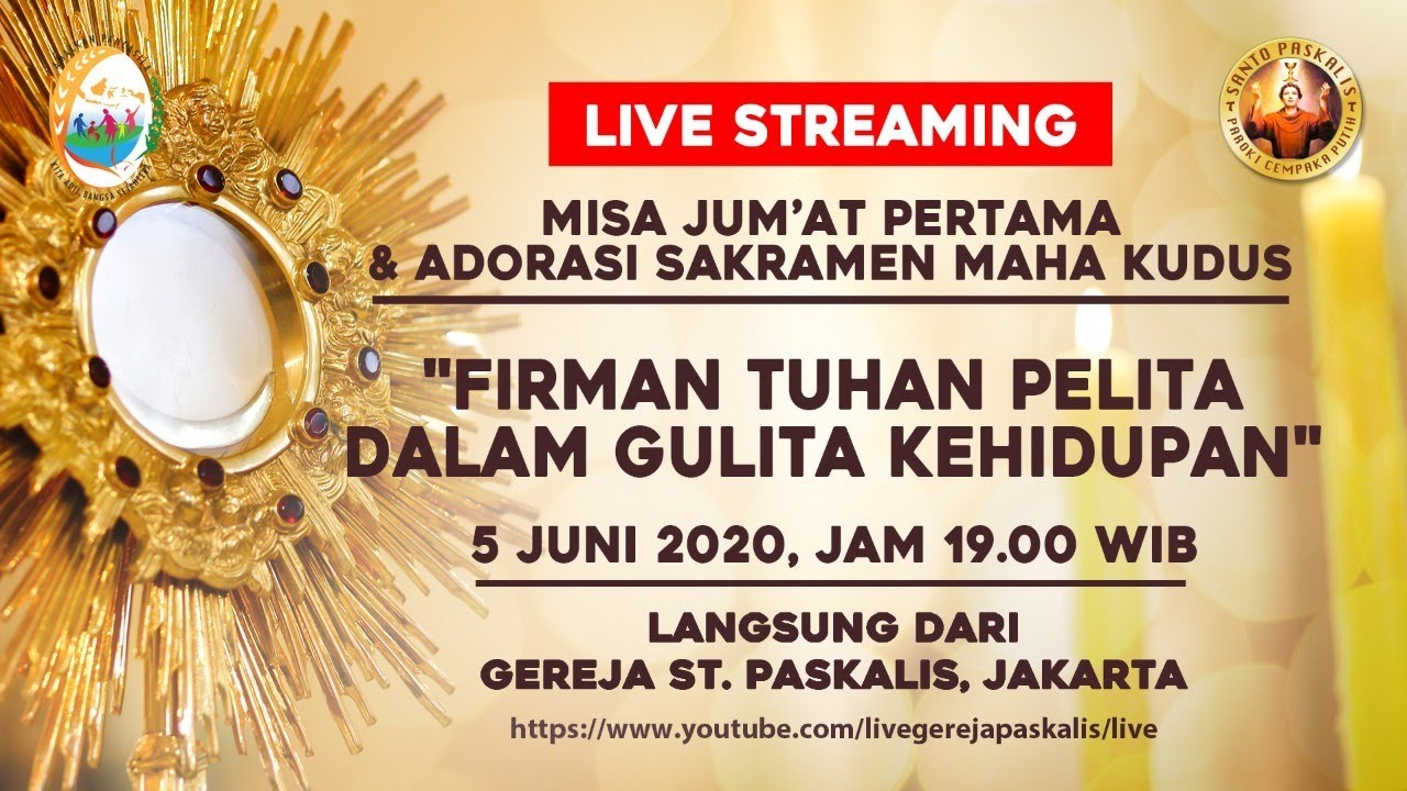 Live Streaming Gereja Santo Paskalis - Misa Jumat Pertama & Adorasi ...