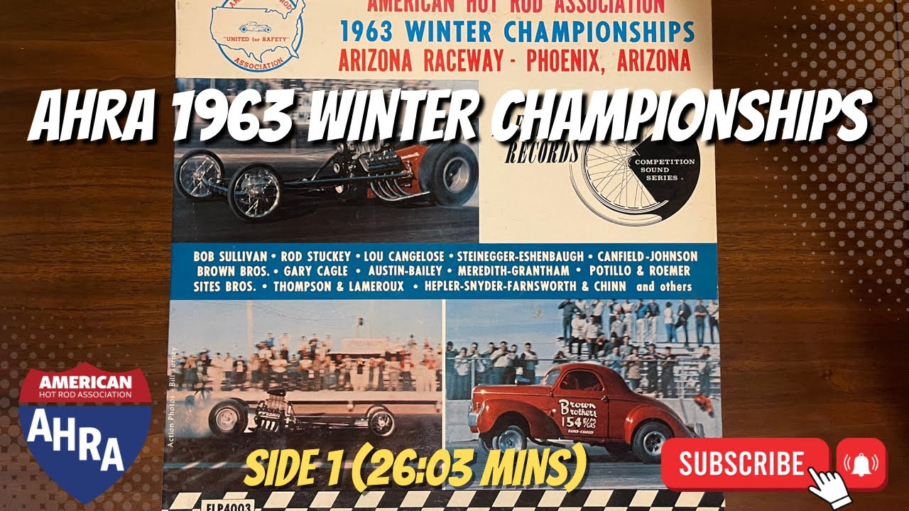 AHRA 1963 Drag Racing! Winter Championships Side 1 LP! #dragrace - YouTube