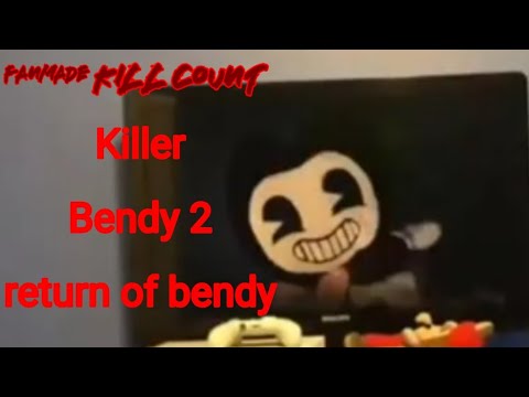 Killer Bendy 2: The return of Bendy (2021) Fanmade Kill count - YouTube
