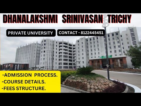DHANALAKSHMI SRINIVASAN SAMAYAPURAM TRICHY CAMPUS | BEST PRIVATE ...