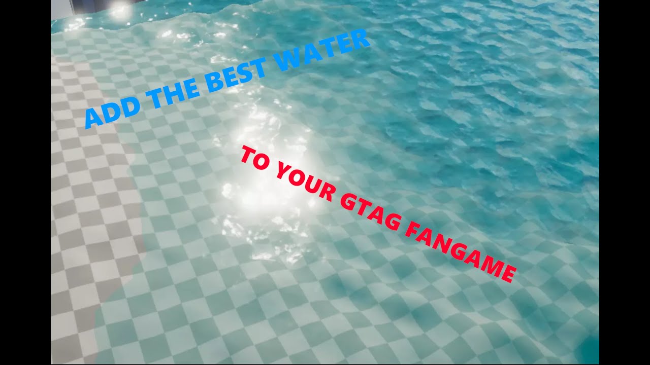 HOW TO ADD THE BEST WORKING WATER TO YOUR GORILLA TAG FANGAME! - YouTube