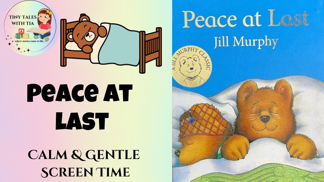 Peace at Last 🐻 | Read Aloud for Kids | Tiny Tales with Tia - YouTube