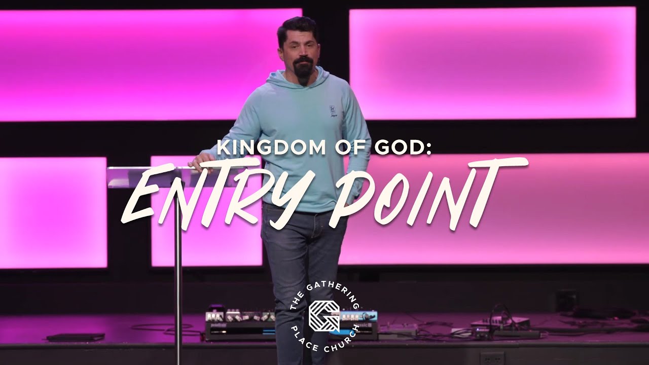 Kingdom of God: Entry Point // February 11, 2024 - YouTube