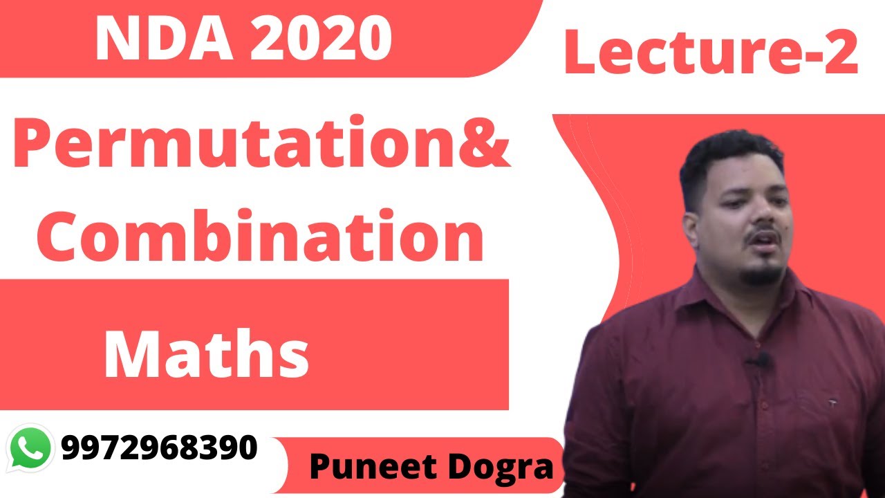 Permutation and Combination | Lecture - 02 | NDA Maths | Puneet Dogra | - YouTube