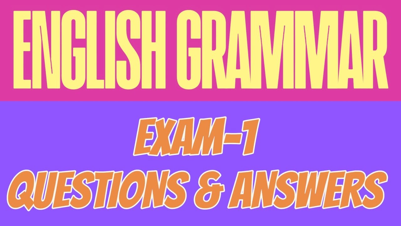 English Grammar Banks Exam Questions and Answers( Exam_1) እንግሊዝኛ ግራይመሪ ...