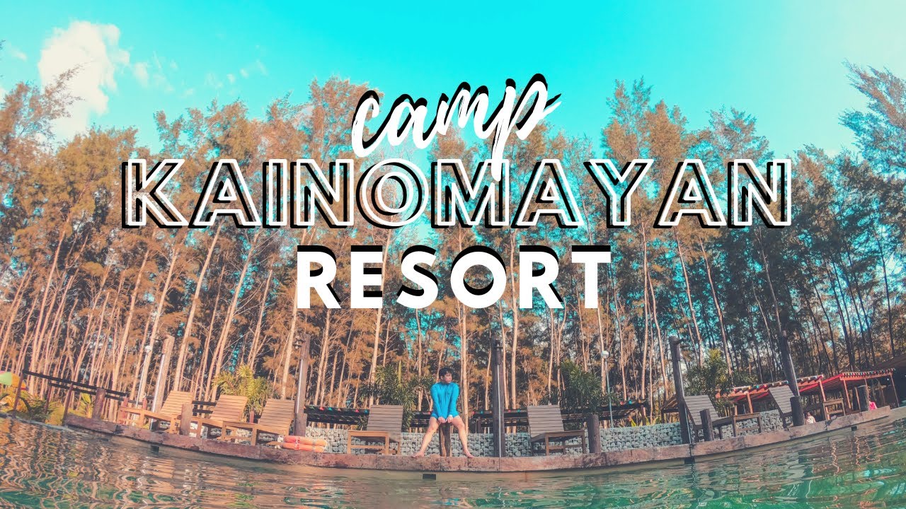 CAMP KAINOMAYAN RESORT | BOTOLAN ZAMBALES - YouTube