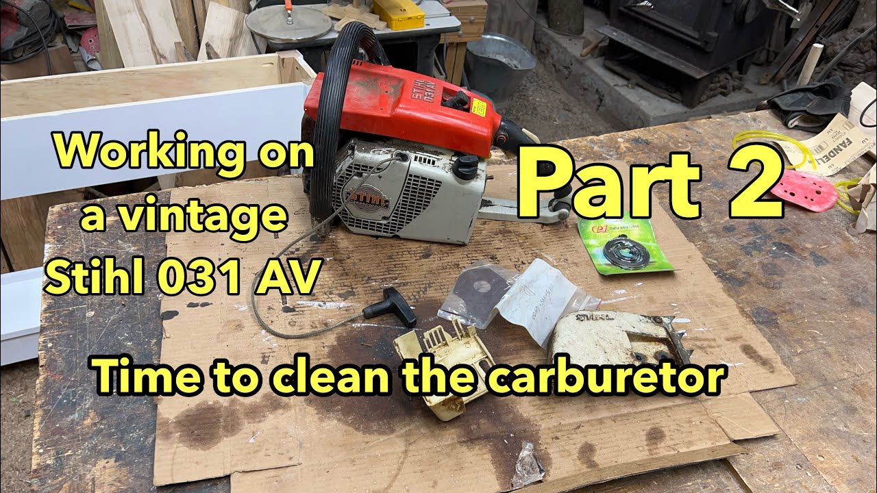 Working on a vintage 1970s Stihl 031AV chainsaw .Part2 cleaning the ...