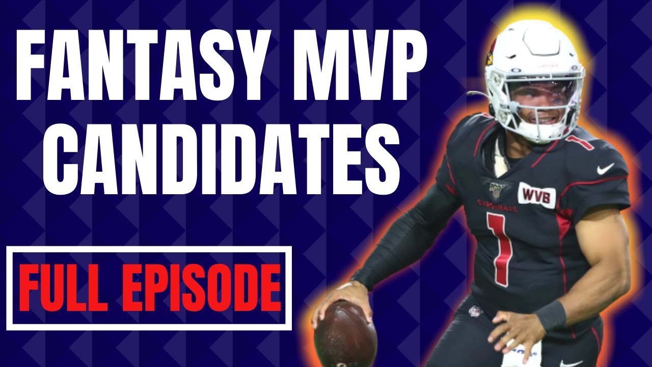Fantasy Football MVP Candidates, QB Strategy, MORE! Full Episode - YouTube