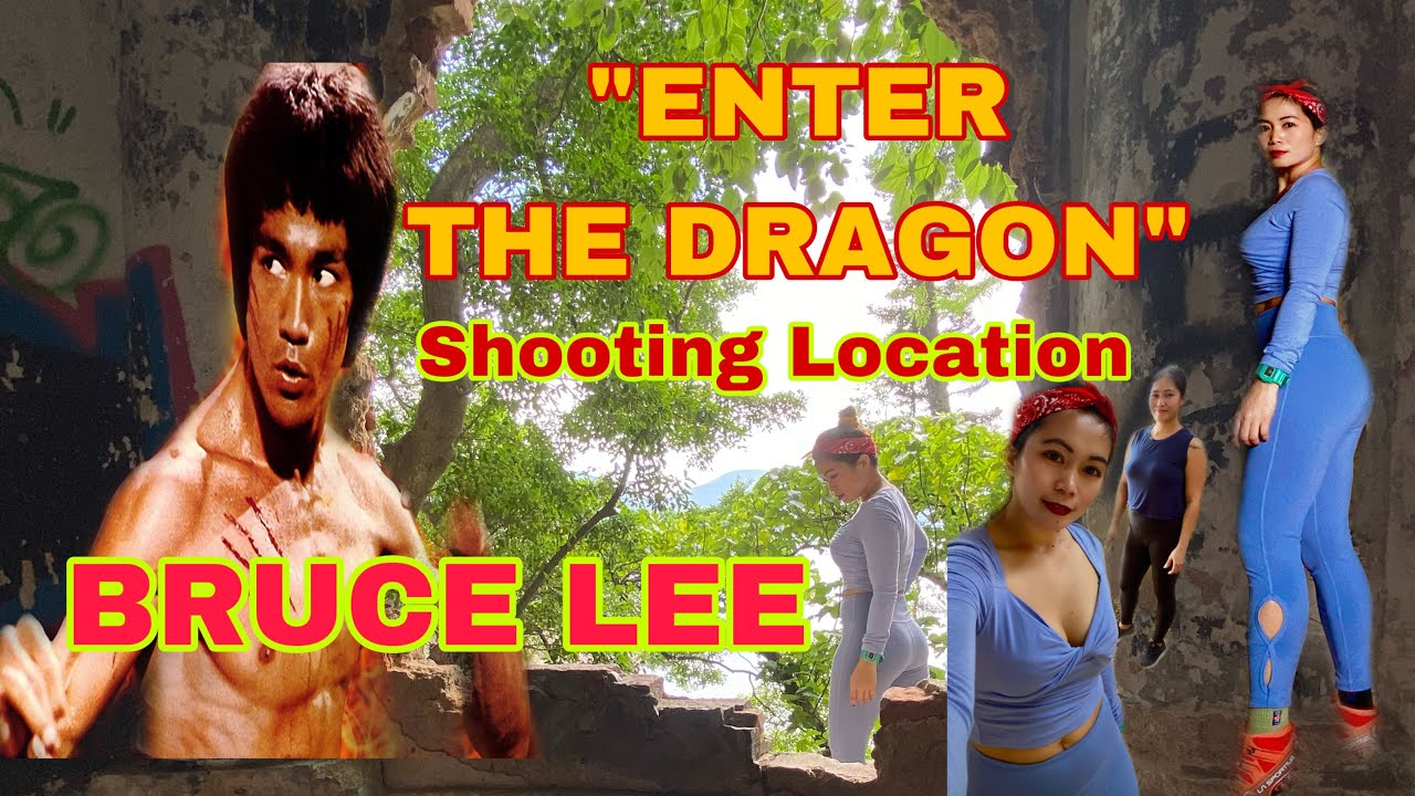BRUCE LEE “ENTER THE DRAGON”SHOOTING LOCATION - YouTube