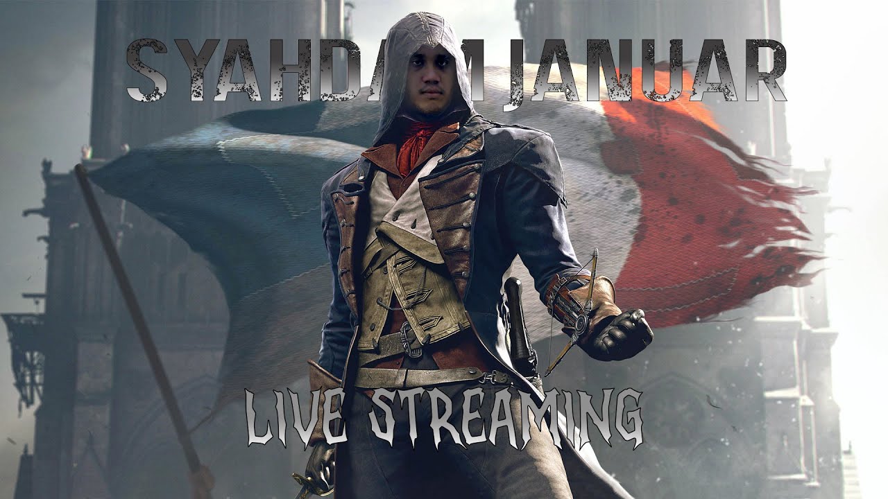 AKU MENJADI ASSASSIN - ASSASSIN'S CREED UNITY INDONESIA #mediashareon # ...