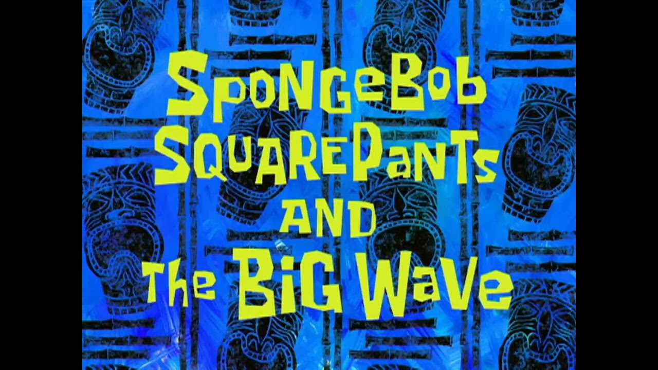 SpongeBob SquarePants and The Big Wave Title Card (Romanian)🇷🇴 - YouTube
