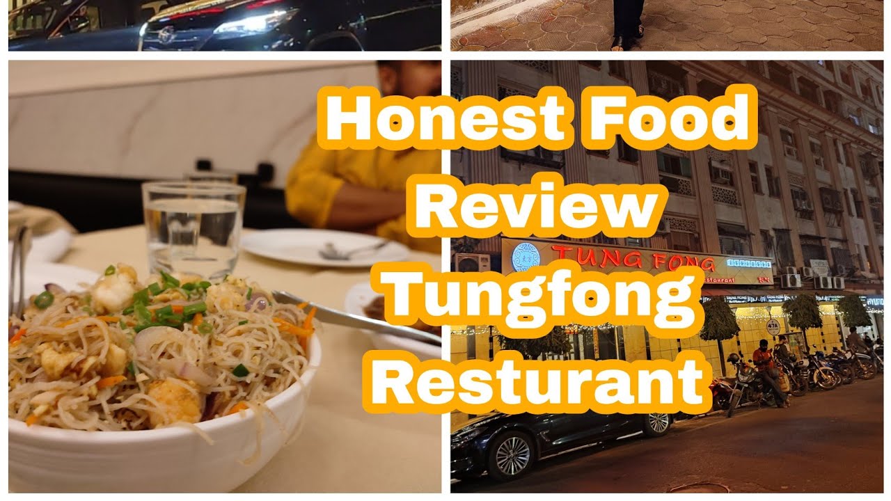 Weekend Dinner at Tung Fong Restaurant |Honest review | Kolkata ...