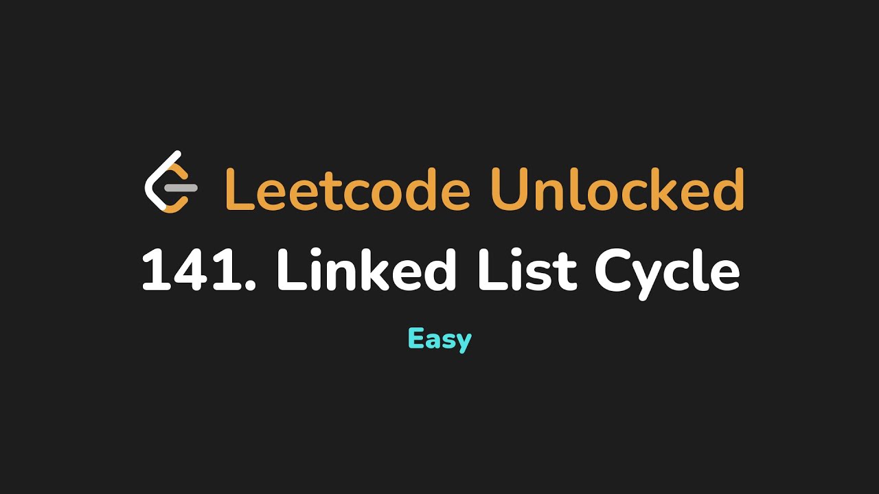 141. Linked List Cycle | Leetcode Unlocked - Python - YouTube