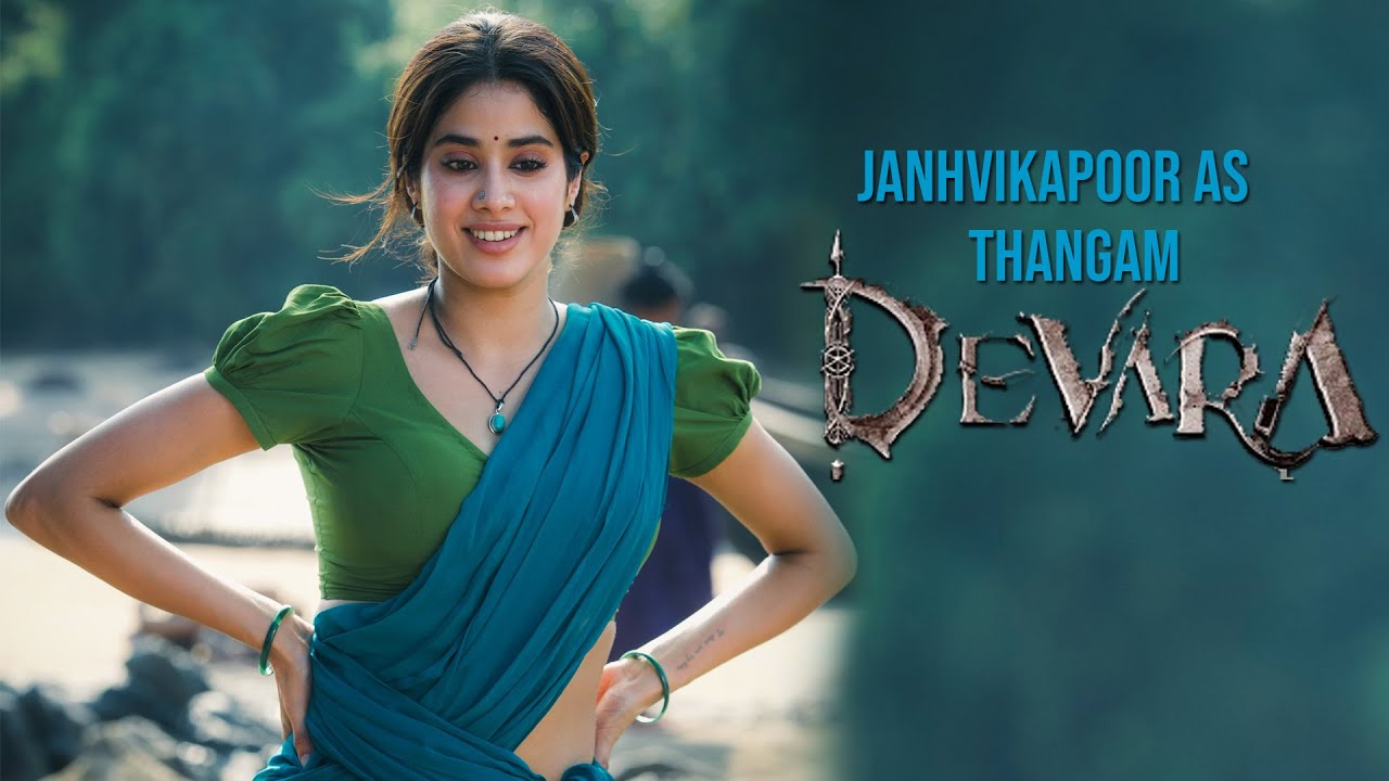 #Devara JanhviKapoor as #Thangam | Jr NTR | Koratala Siva | Anirudh ...
