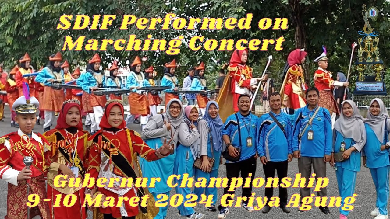 SDIF - MARCHING CONCERT GUBERNUR CHAMPIONSHIP - YouTube