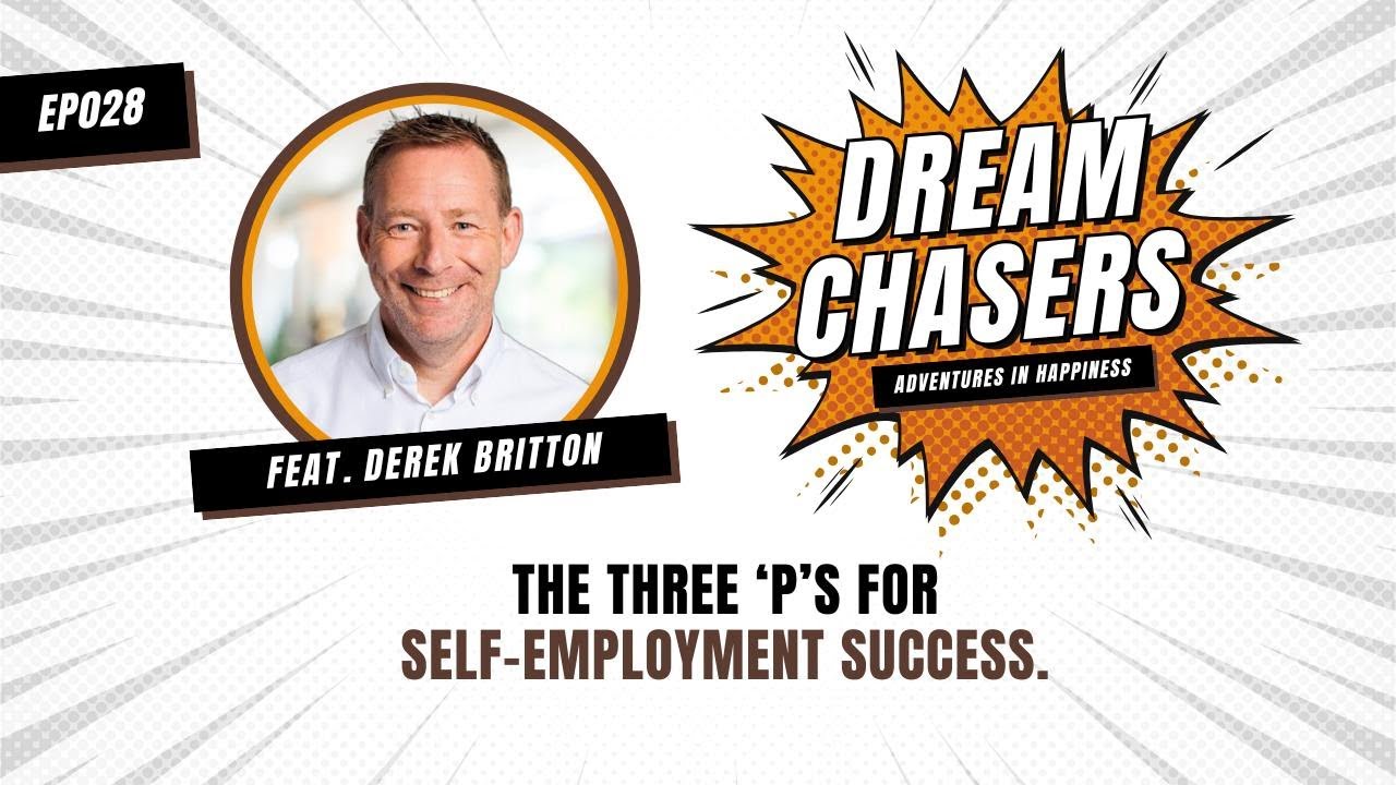 EP028 | The Three P's for Self-Employment Success, with Derek Britton ...