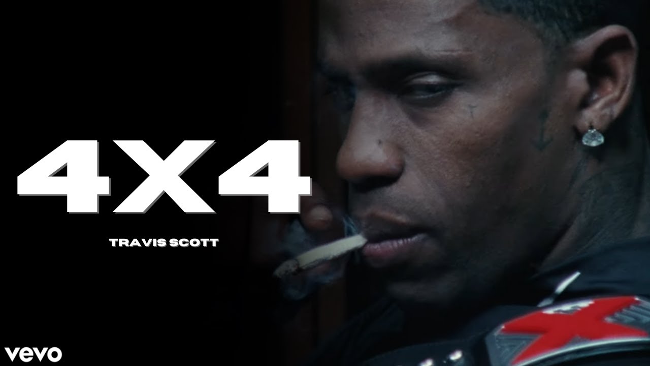 Travis Scott - 4X4 (Official Video) Travis Scott 4x4 | Travis Scott New ...