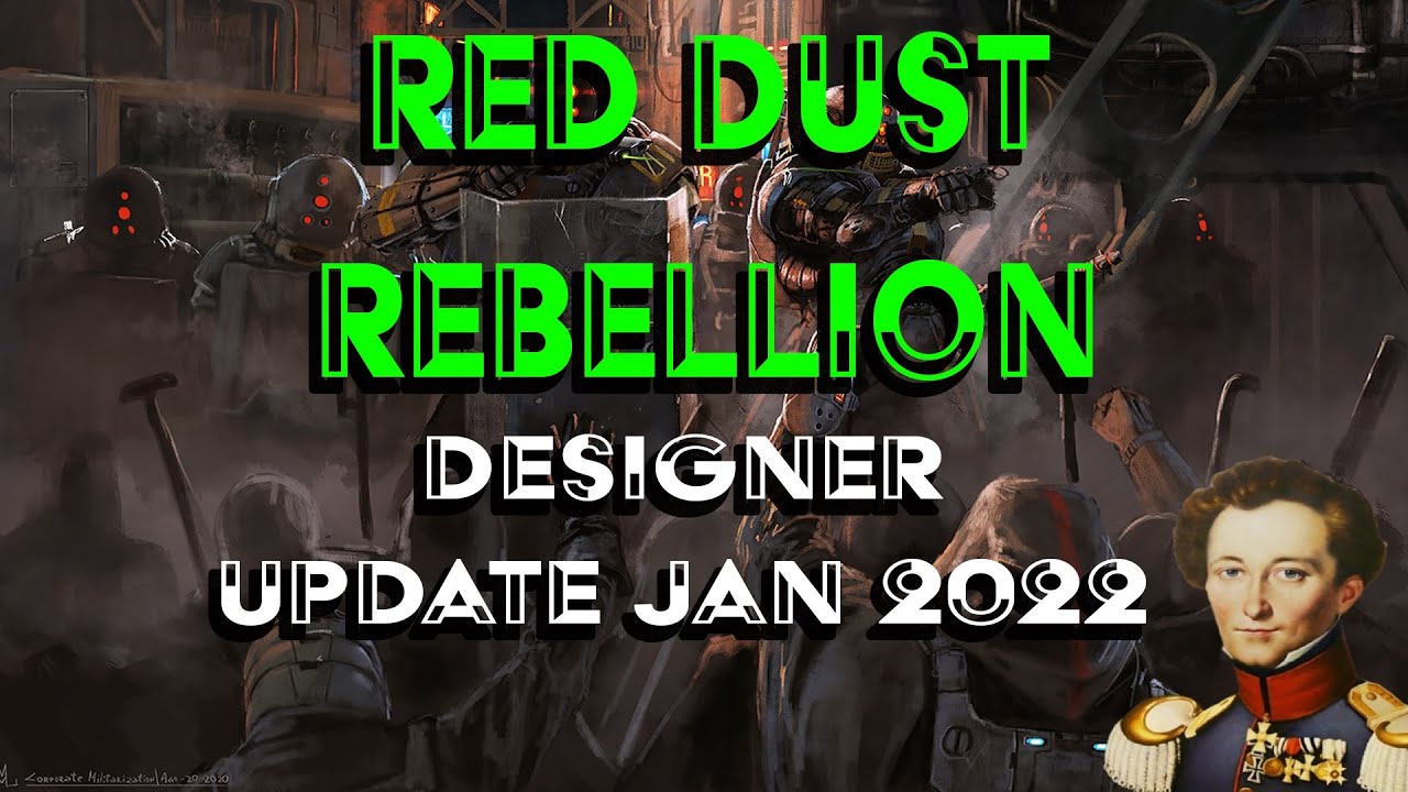 Red Dust Rebellion Designer update Jan 2022 - YouTube