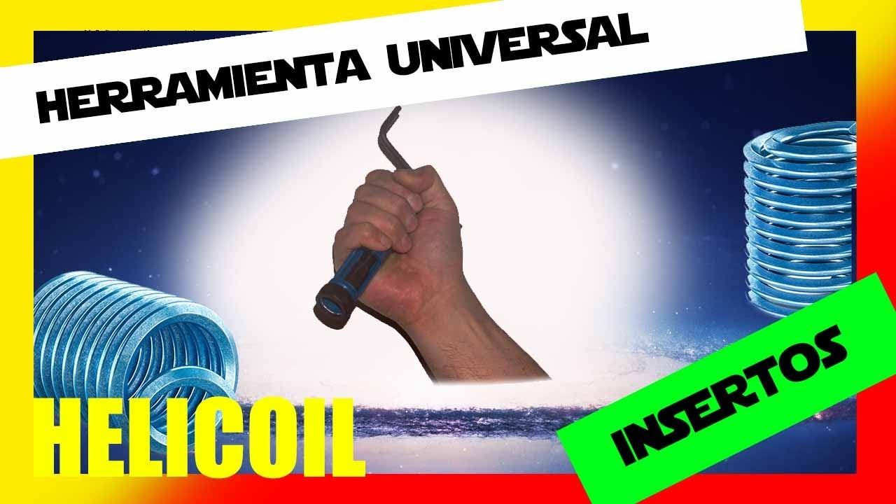 🧰🧰Colocar INSERTOS HELICOIL con la herramienta UNIVERSAL, ¿QUE ES ...
