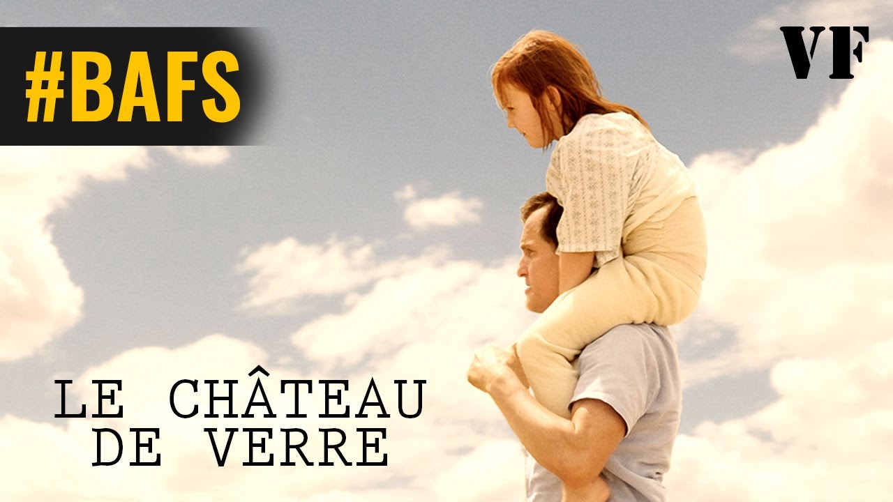 Le château de verre – Bande Annonce VF – 2017 - BAFS - YouTube