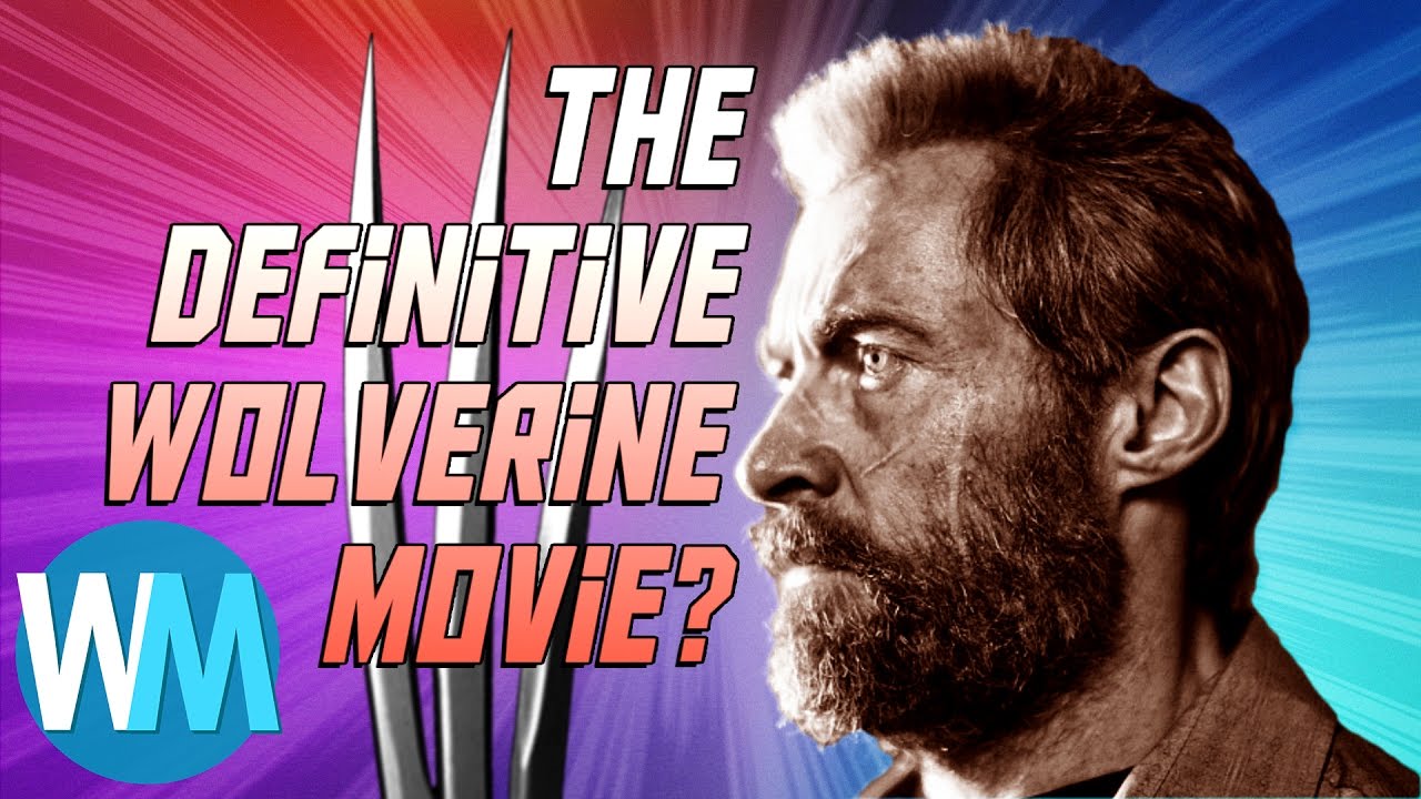 Logan: The Definitive Wolverine Movie? - YouTube