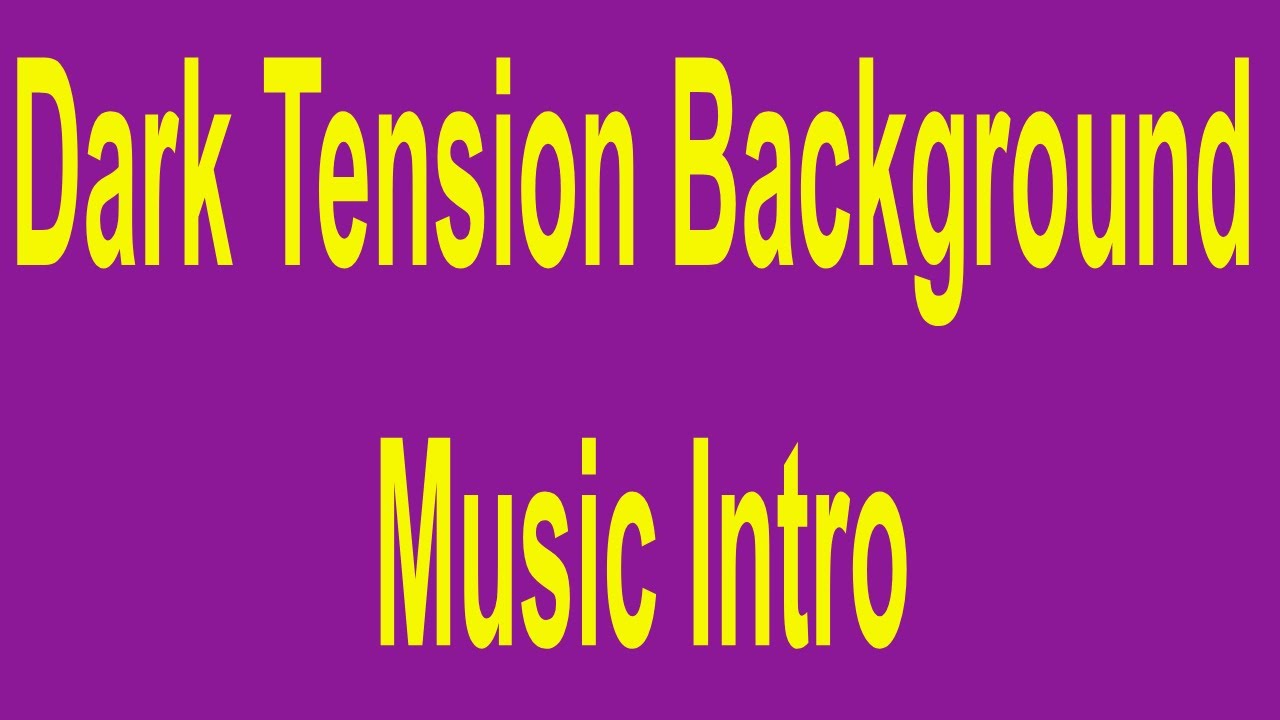 Dark Tension Background Music Intro - YouTube