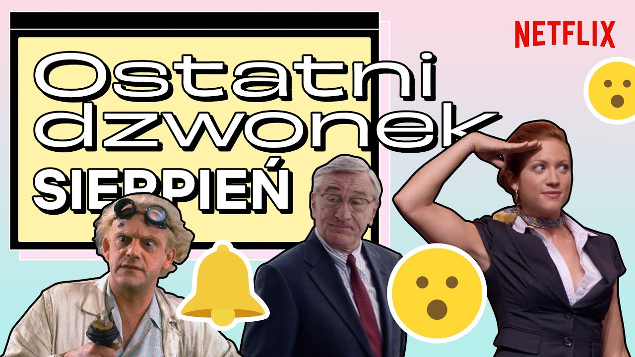 Ostatni dzwonek na seans | Sierpień 2023 | Netflix - YouTube
