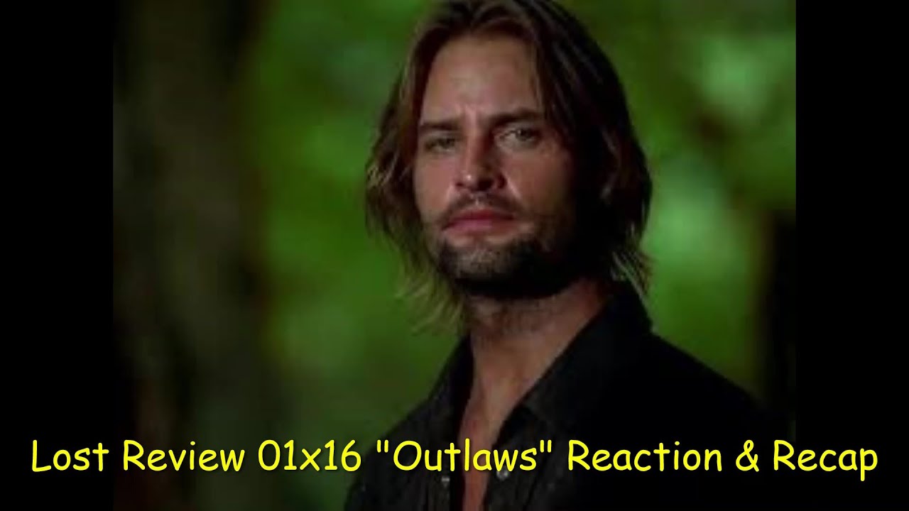 Lost Review 01x16 Outlaws Reaction Recap YouTube lost-review-01x16-outlaws-reaction-recap-youtube