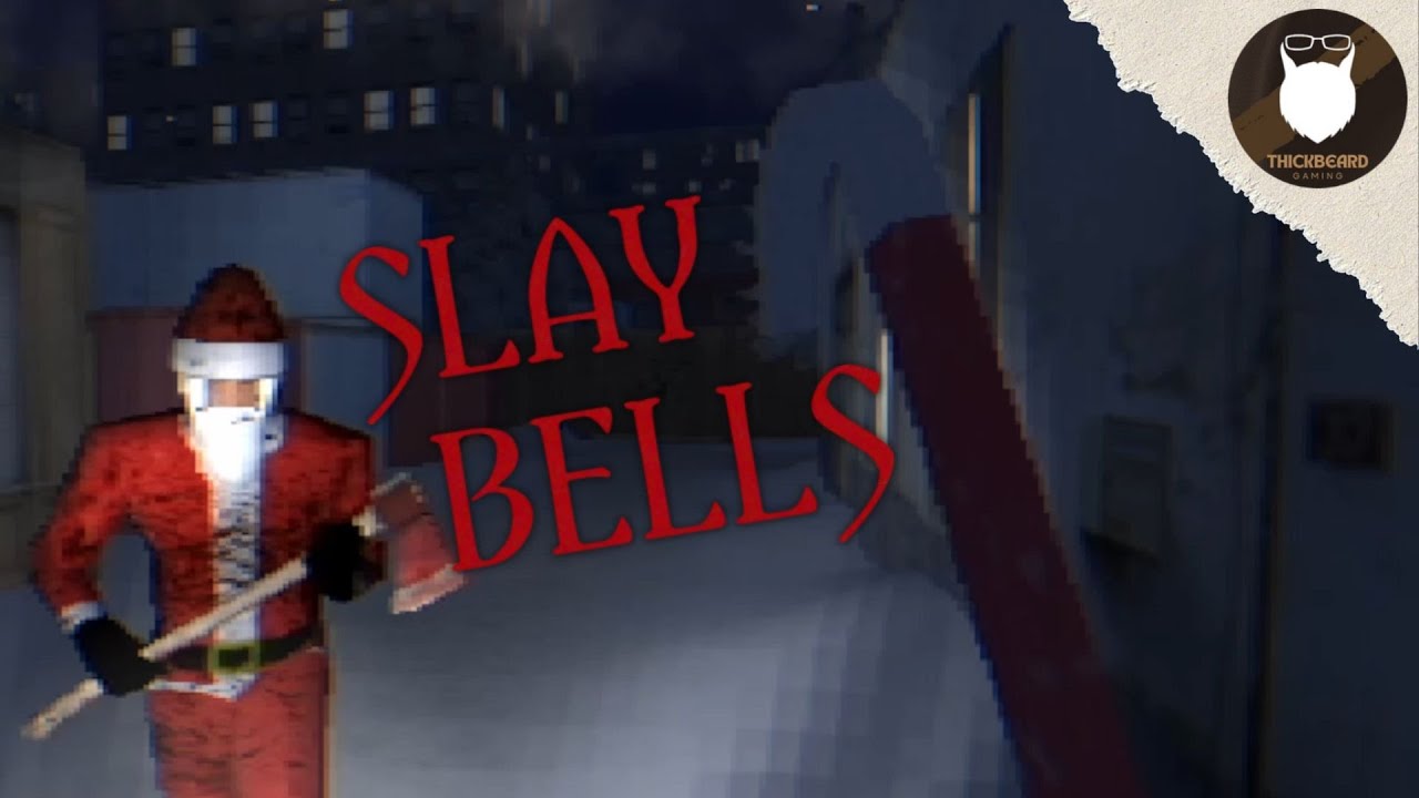 When Santa Clause Snaps And Goes On A Rampage | Slay Bells - YouTube