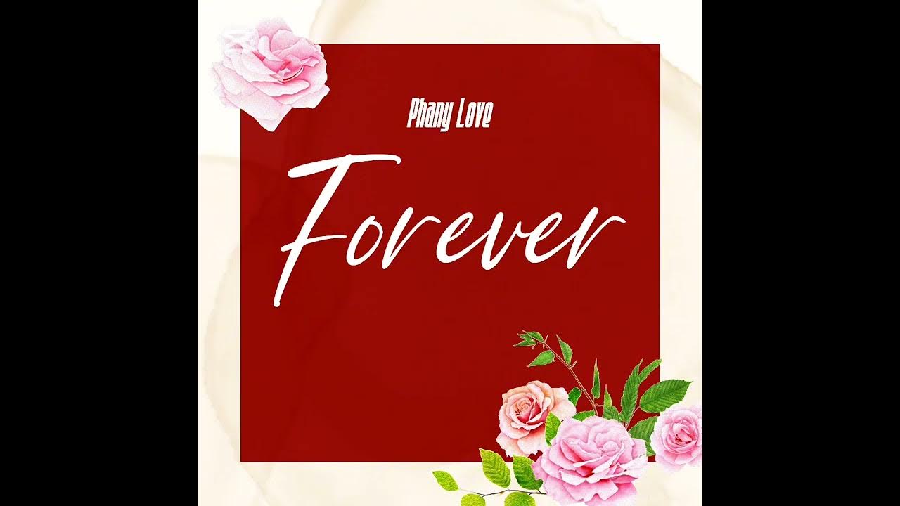 Phany Love ‐ Forever (Official Audio) - YouTube