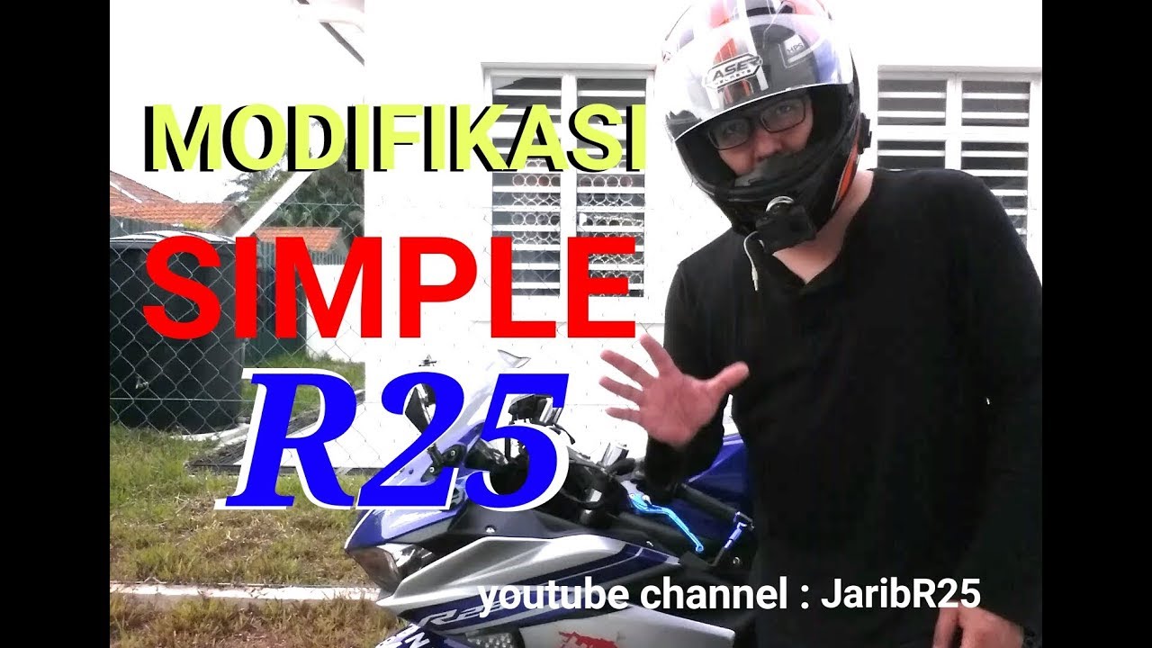 R25 SIMPLE MODIFICATION # MODIFIKASI SIMPLE - YouTube
