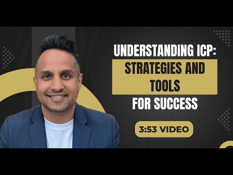 Understanding ICP: Strategies and Tools for Success - YouTube