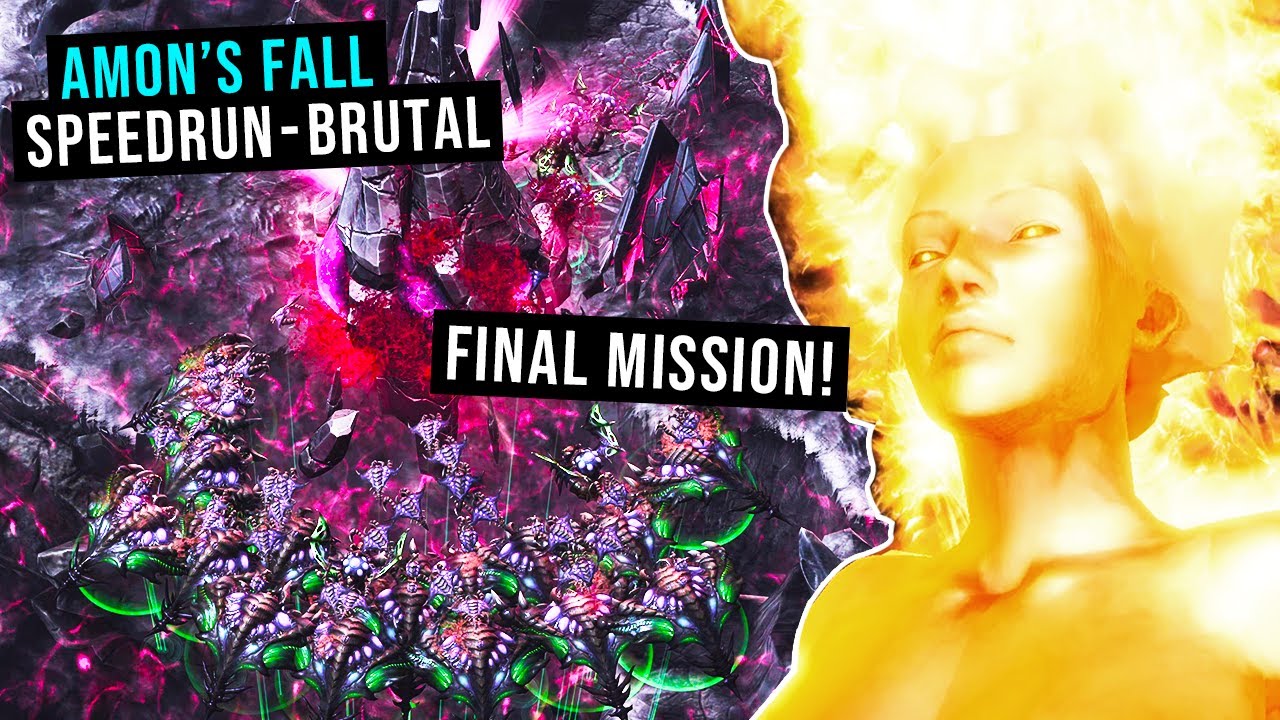 StarCraft 2 LotV Speedrun - Epilogue Mission 3: Amon's Fall (Brutal ...
