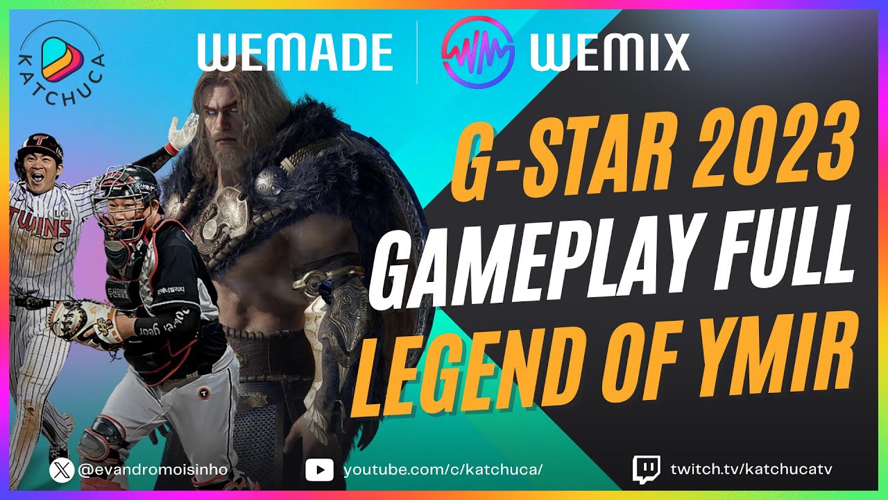 G-STAR 2023: LEGEND OF YMIR Gameplay Completa e Fantastic 4 Baseball ...