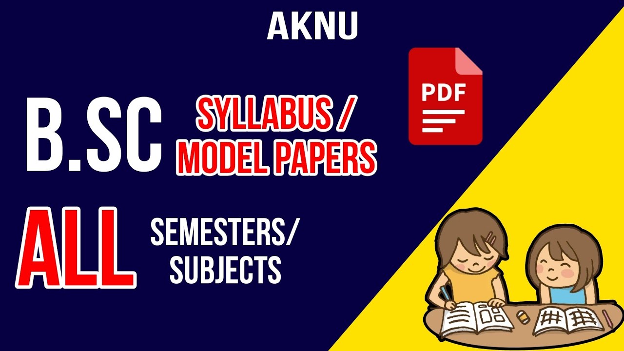 AKNU B.SC MODEL PAPERS & SYLLABUS | ALL SEMESTERS | AKNU | BSC | MODEL ...