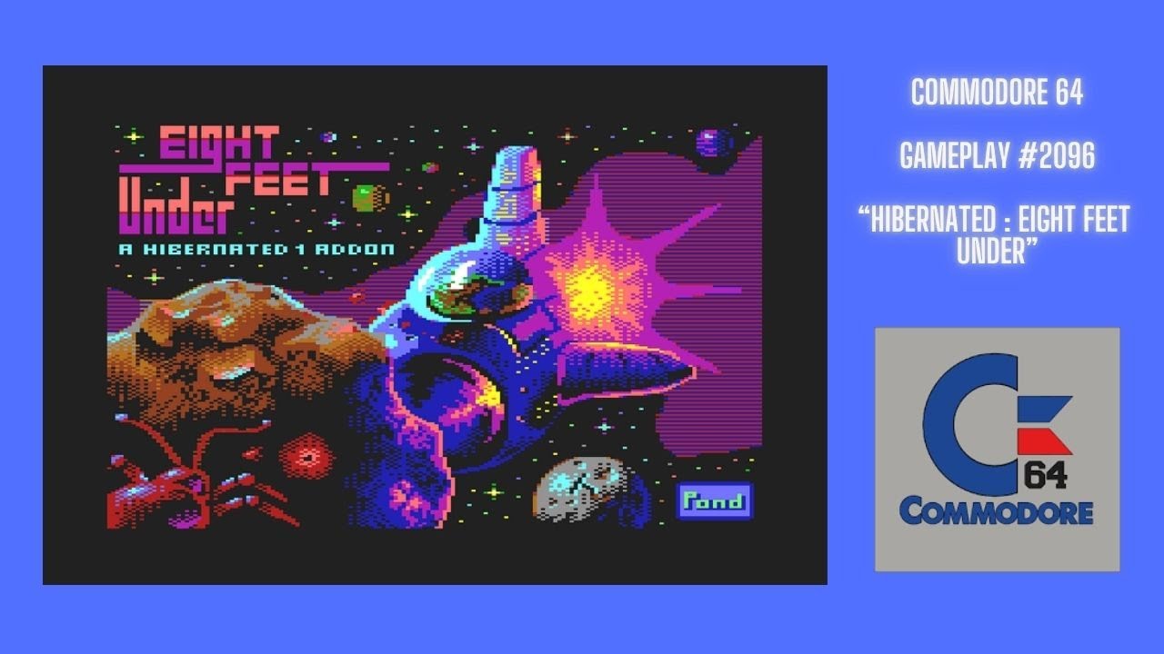 Hibernate : Eight Feet Under (Commodore 64 / Gameplay #2096) - YouTube