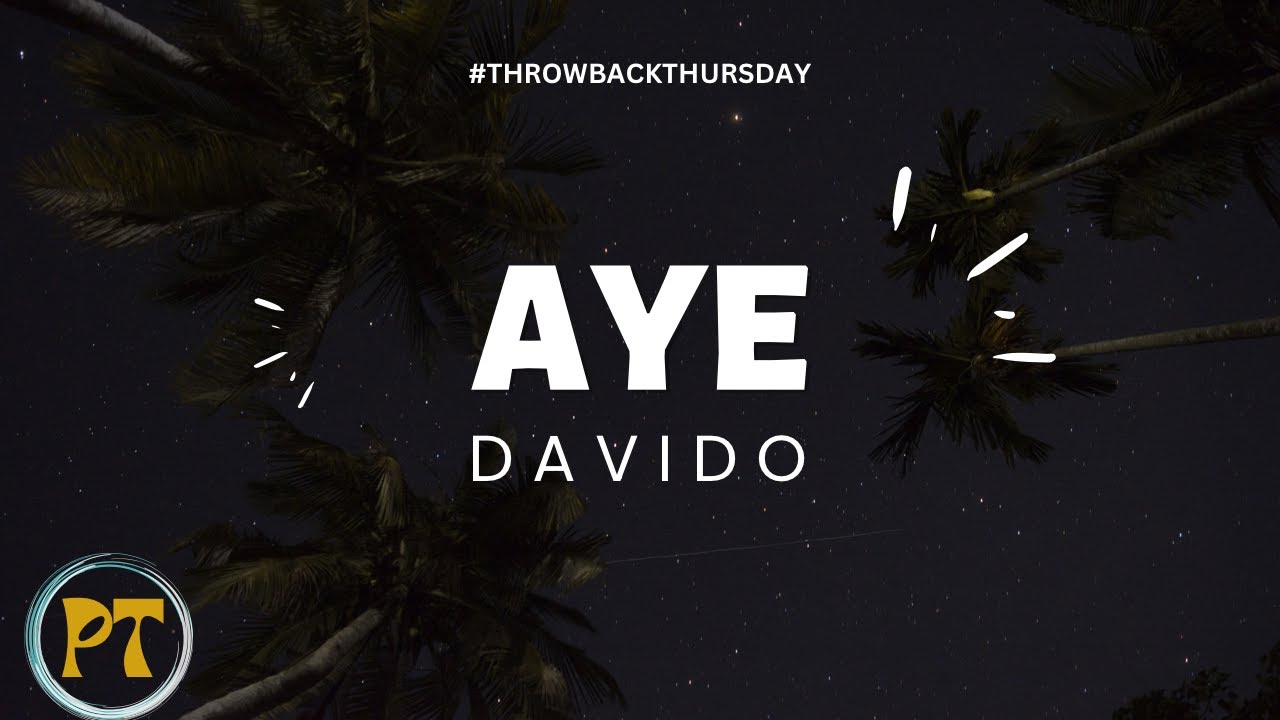 Davido - Aye (official lyrics video) - YouTube