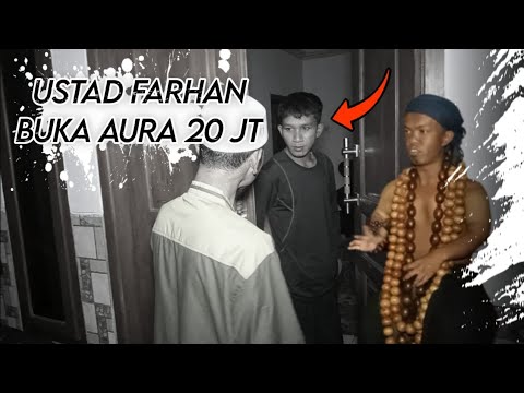 Ustad Farhan Buka Aura Di Mbah Kirdun || Bermahar 20 juta !! - YouTube