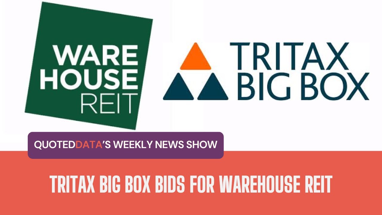Tritax Big Box bids for Warehouse REIT | Weekly News Show 27/06/25 ...