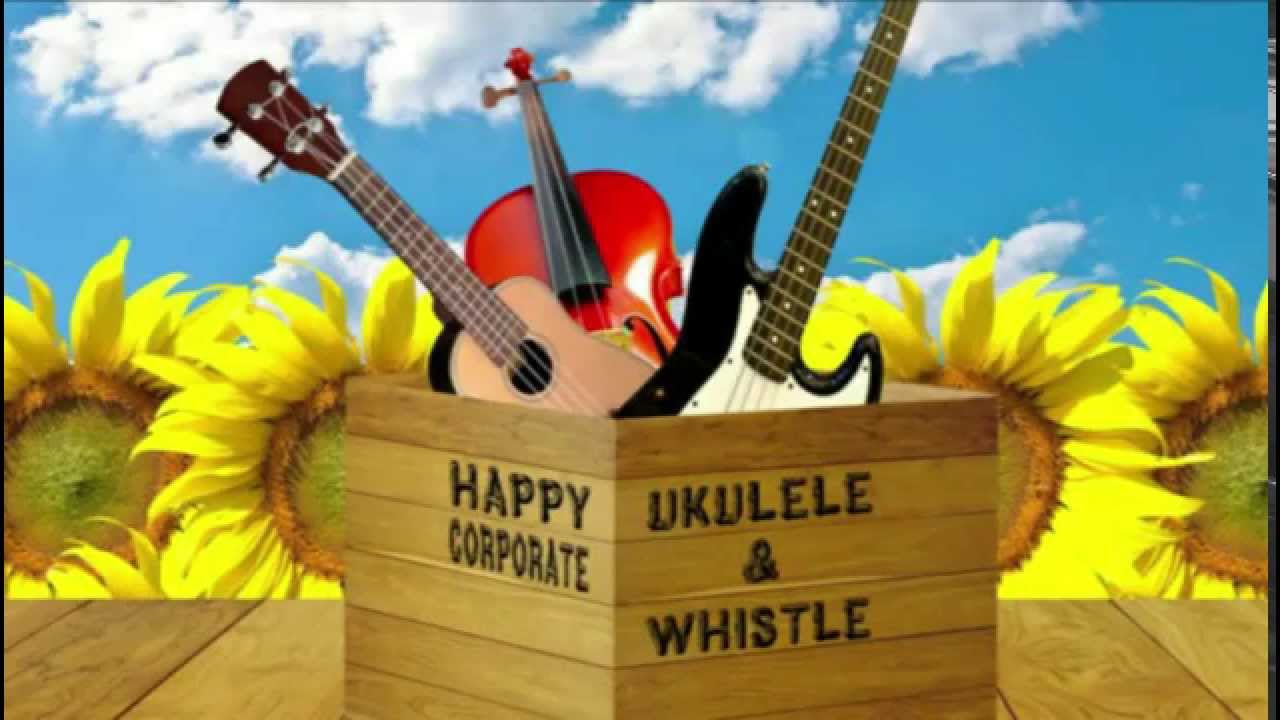 Happy Corporate Ukulele & Whistle - royalty free music by UJ-pro ...