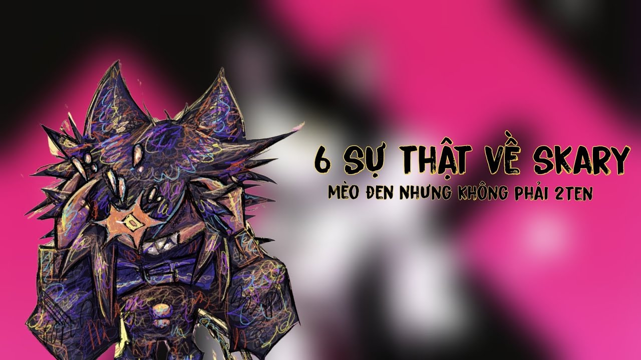 6 sự thật về Skary - YouTube