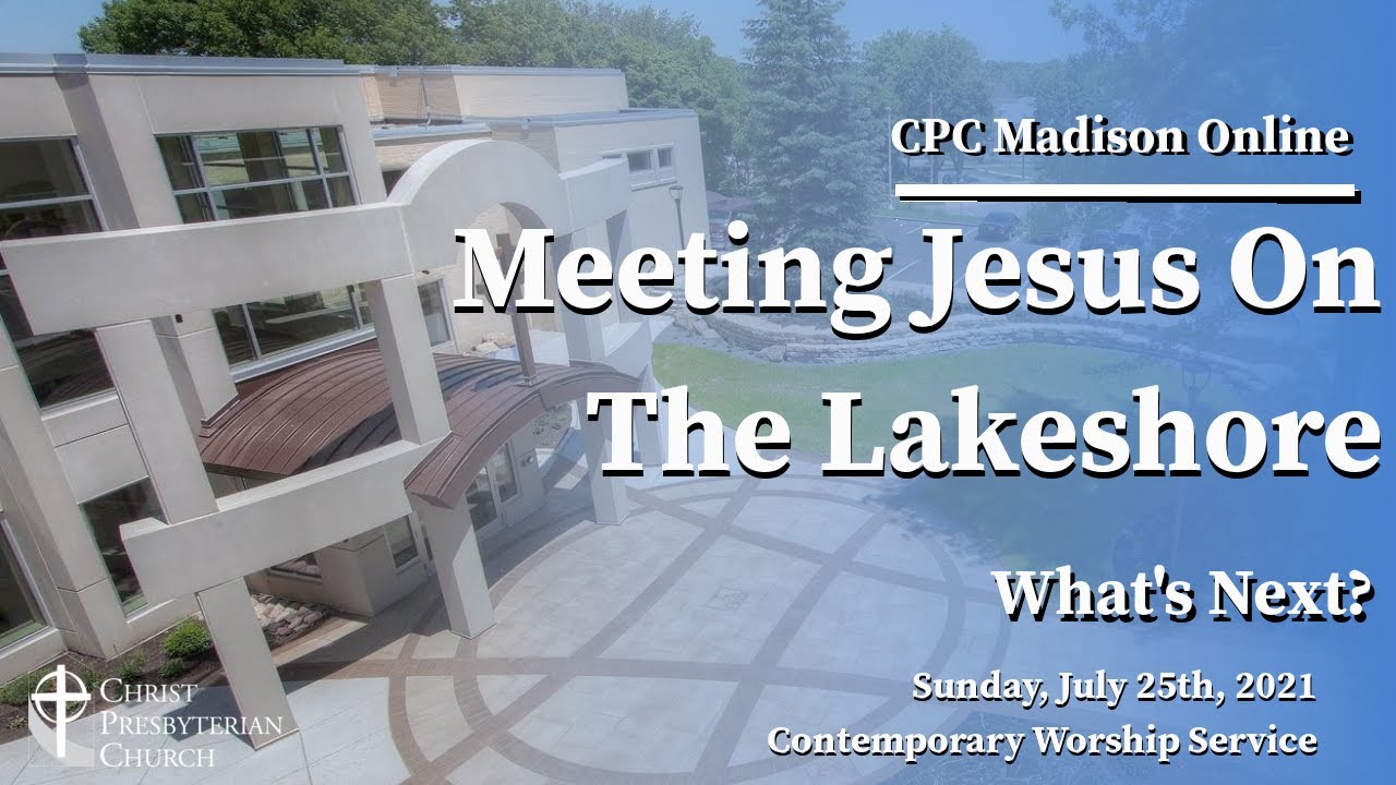 Online Worship - July 25th, 2021 | CPC Madison Online - YouTube