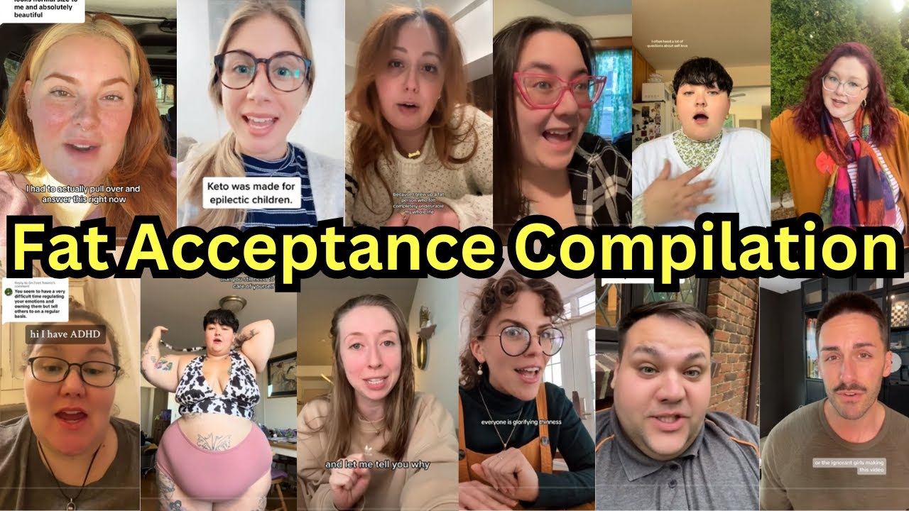 Fat Acceptance Compilation #4 - YouTube